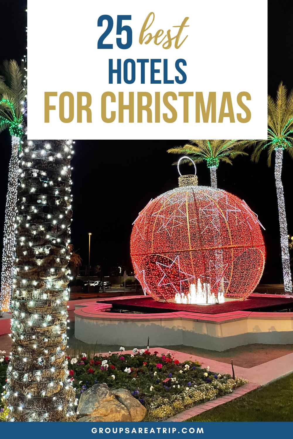 25 Best Christmas Hotels for Families - Groups Are A Trip